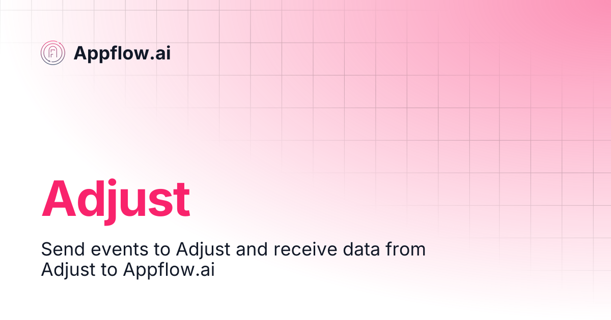 Adjust | Appflow.ai