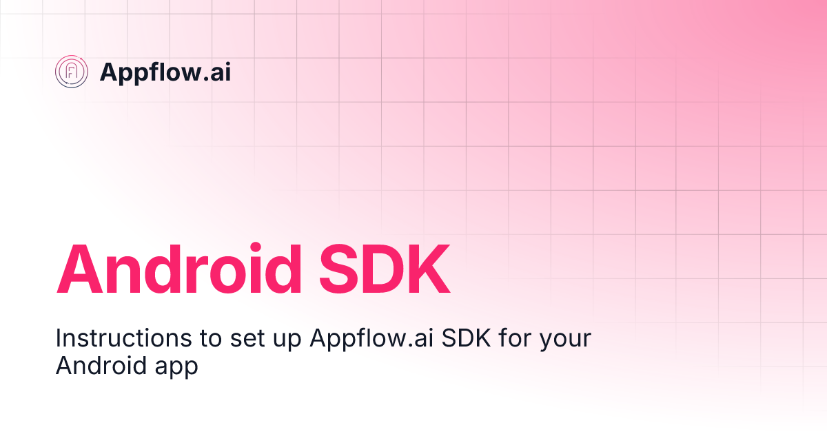 Android SDK | Appflow.ai