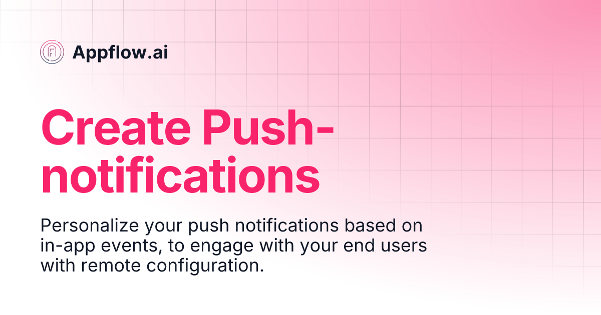 Create Push-notifications | Appflow.ai Create Push-notifications | Appflow.ai